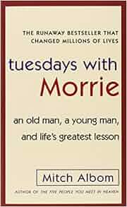 Tuesdays with Morrie: Mitch Albom: 9780385496490: Amazon.com: Books