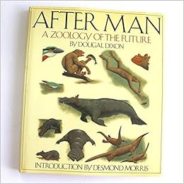 After Man: A Zoology of the Future: Amazon.co.uk: Dougal Dixon ...