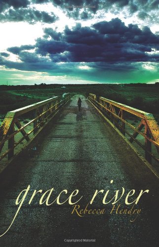Grace River: Hendry, Rebecca: 9781897142370: Amazon.com: Books