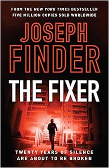The Fixer: Amazon.co.uk: Joseph Finder: 9781784081317: Books