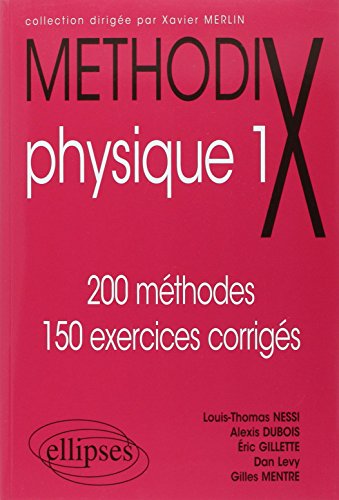 Methodix Physique 1 200 Methodes 150 Exercices Corriges: Dubois ...