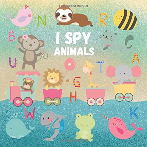 I Spy Animals From A-Z: A Fun Guessing Game For Kids 2-5 Years , A Fun ...