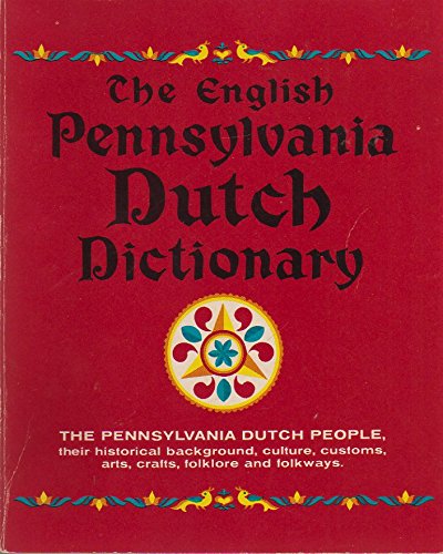 Download Now: THE ENGLISH PENNSYLVANIA DUTCH DICTIONARY by N/A ...