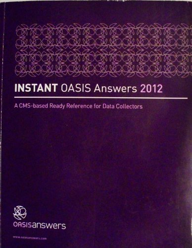 Instant Oasis Answers 2012 (2012): Compiled by Deborah L Chisholm ...