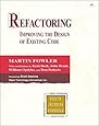 Refactoring: Improving the Design of Existing Code: Fowler, Martin ...