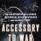 Accessory to War: The Unspoken Alliance Between Astrophysics and the ...
