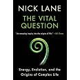 Amazon.com: Vital Question: Energy, Evolution, and the Origins of ...