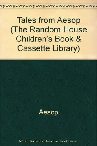TALES FROM AESOP-PKG (The Random House Children's Book & Cassette ...