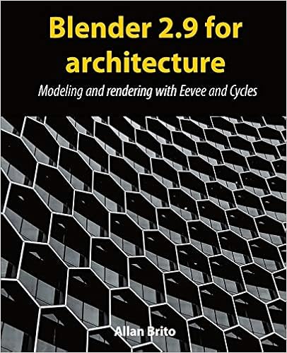 Allan Brito Blender 2.9 for architecture: Modeling and rendering with Eevee and Cycles texte pdf ...