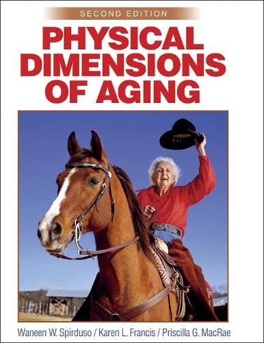 Physical Dimensions of Aging, 2nd Edition: 9780736033152: Medicine ...