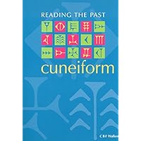 Amazon.com: Cuneiform (Reading the Past): 9780520061156: Walker, C. B ...