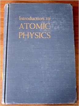 Introduction to Atomic Physics: Amazon.co.uk: Semat, Henry ...