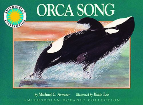 Orca Song - a Smithsonian Oceanic Collection Book (with audiobook CD ...