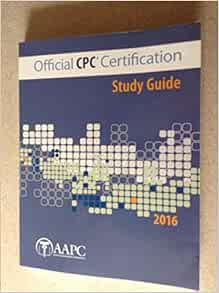 Official CPC Certification Guide by AAPC: AAPC: Amazon.com: Books