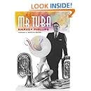 Mr. Tuba: Harvey Phillips, David N Baker: 9780253007247: Amazon.com: Books