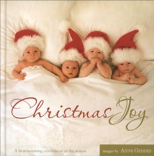 Christmas Joy: A Heartwarming Celebration of the Season: Geddes, Anne ...