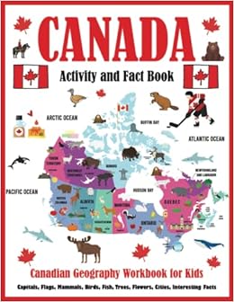 Canada Activity and Fact Book: Canadian Geography Workbook for Kids ...