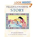 Felicia's Favorite Story: Lesléa Newman, Adriana Romo: 9780967446851 ...