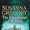 The Executioner of St Paul's: The Twelfth Thomas Chaloner Adventure ...