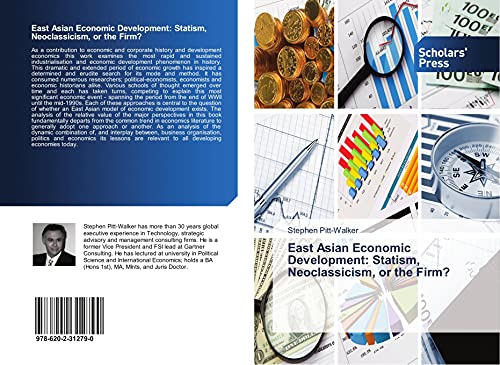 East Asian Economic Development: Statism, Neoclassicism, or the Firm ...