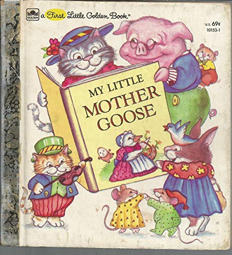 My Little Mother Goose (First Little Golden Book): Amye Rosenberg ...