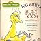 Big Bird's Busy Book Starring Jim Henson's Muppets: Michael Frith ...