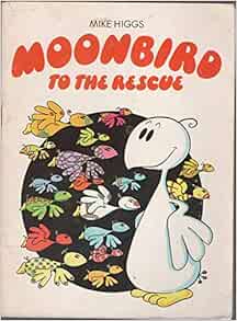 Moonbird to the Rescue: 9780843110180: Amazon.com: Books