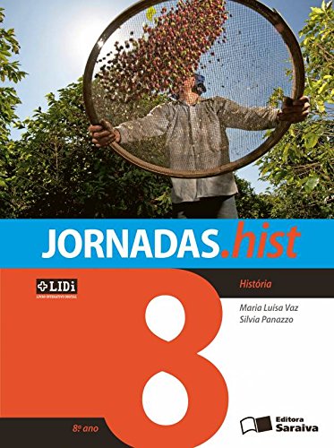 Jornadas.hist. História. 8º Ano PDF Maria Luisa Vaz, Silvia Panazzo