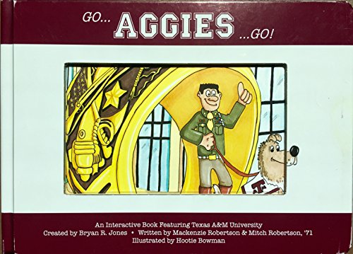 Go Aggies Go! - an interactive Children's Book: 9780988654235: Amazon ...