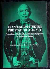Translation Studies - the State of the Art: Proceedings of the First ...