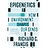 The Epigenetics Revolution: How Modern Biology Is Rewriting Our ...