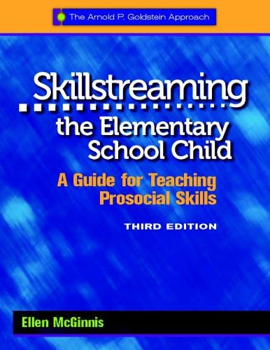 Skillstreaming the Elementary School Child: A Guide for Teaching Prosocial Skills (with CD ...