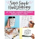 Super Simple Hand Lettering: 20 Traceable Alphabets, Easy Projects ...