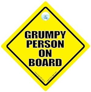 Amazon.com: FUNNY SIGNS iwantthatsign.com Grumpy Person On Board Car ...