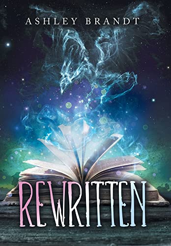 Rewritten: Brandt, Ashley: 9781665567787: Amazon.com: Books