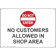 Amazon.com: ComplianceSigns.com No Customers Allowed In Shop Area Sign ...