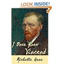 I Once Knew Vincent - Kindle edition by Michelle Rene. Arts ...