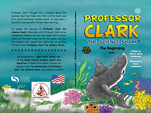 Professor Clark The Science Shark - Book 1 The Beginning: Scott and ...