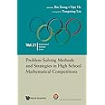 Problem Solving Methods And Strategies In High School Mathematical Competitions (Mathematical ...