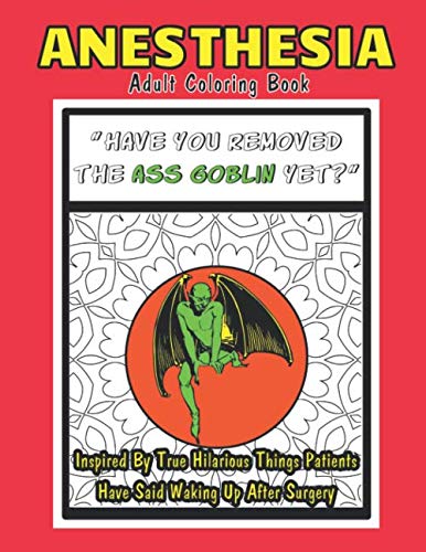 Anesthesia Adult Coloring Book: Inspired By True Hilarious Things ...