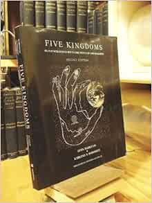 Five Kingdoms: An Illustrated Guide to the Phyla of Life on Earth ...