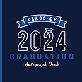 Class Of 2024 Graduation Autograph Book: Sign with Signatures, Capture ...