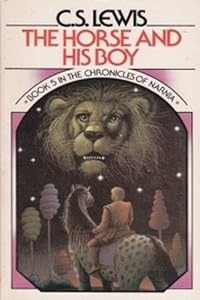 The Horse and His Boy book by C.S. Lewis