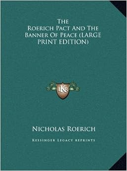 The Roerich Pact and the Banner of Peace: Amazon.co.uk: Roerich ...