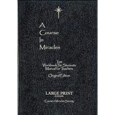 A Course in Miracles: Combined Volume (Vol. 1: A Course in Miracles; Vol. 2: Workbook for ...