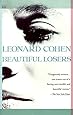 Beautiful Losers: Leonard Cohen: 9780679748250: Amazon.com: Books