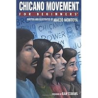 Chicano Movement For Beginners: Montoya, Maceo, Stavans PhD, Ilan ...