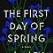 Amazon.com: The First Day of Spring: A Novel: 9780593191569: Tucker ...