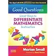 Good Questions: Great Ways to Differentiate Mathematics Instruction ...