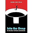 Amazon.com: Into the Deep: An Unlikely Catholic Conversion ...